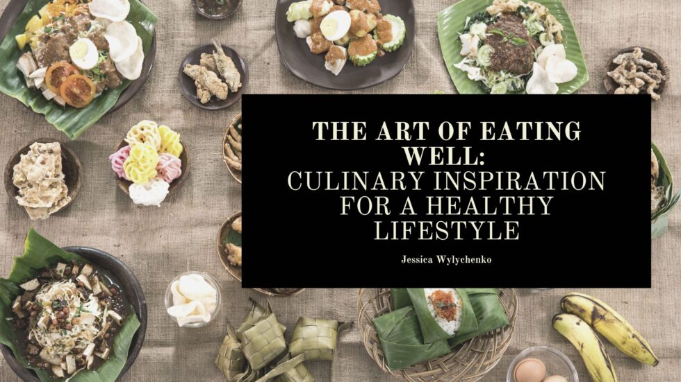 The Art of Eating Well: Culinary Inspiration for a Healthy Lifestyle ...